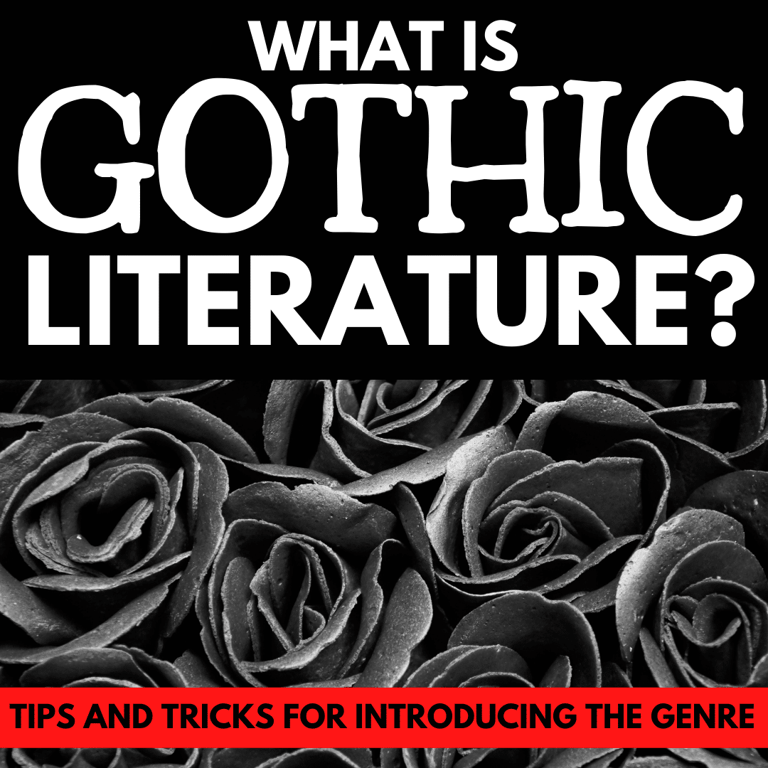 What is gothic literature? - Creative Classroom Core