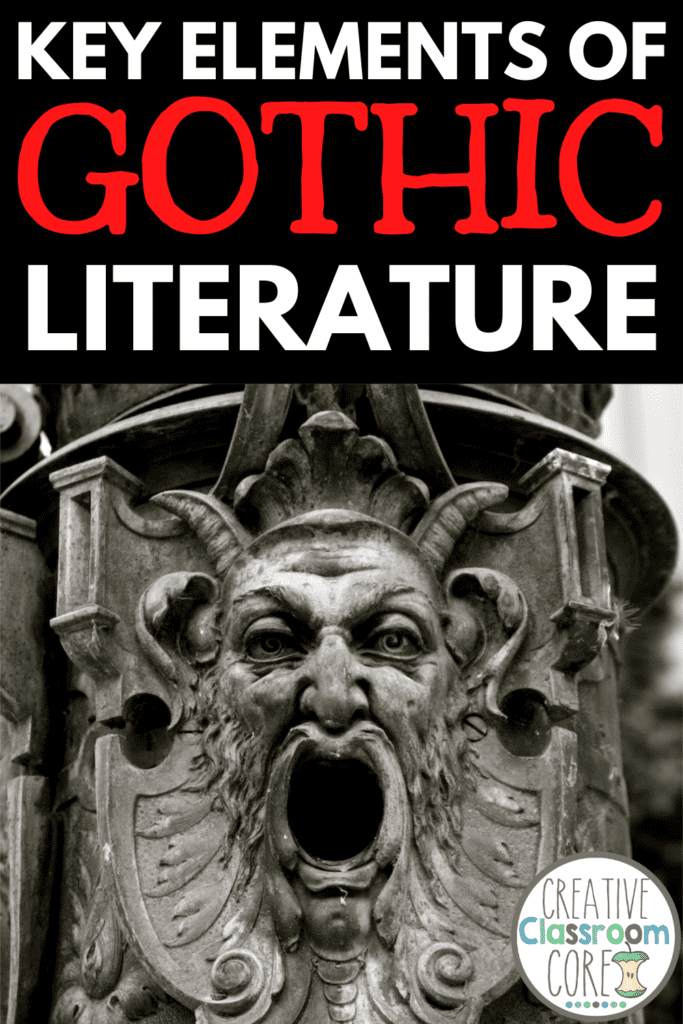 What is gothic literature? - Creative Classroom Core
