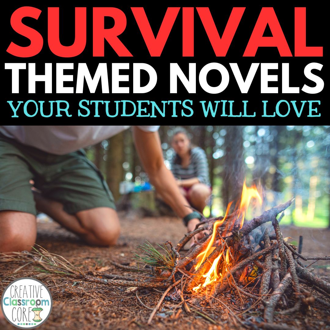 Survival Themed Novels Your Learners Will Love - Creative Classroom Core