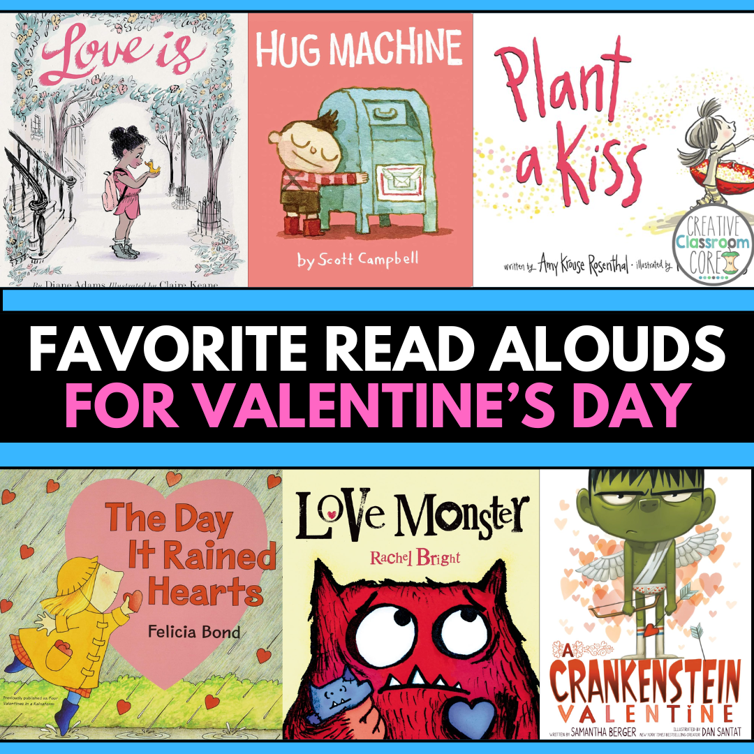 Valentine's Day Read Alouds - Creative Classroom Core